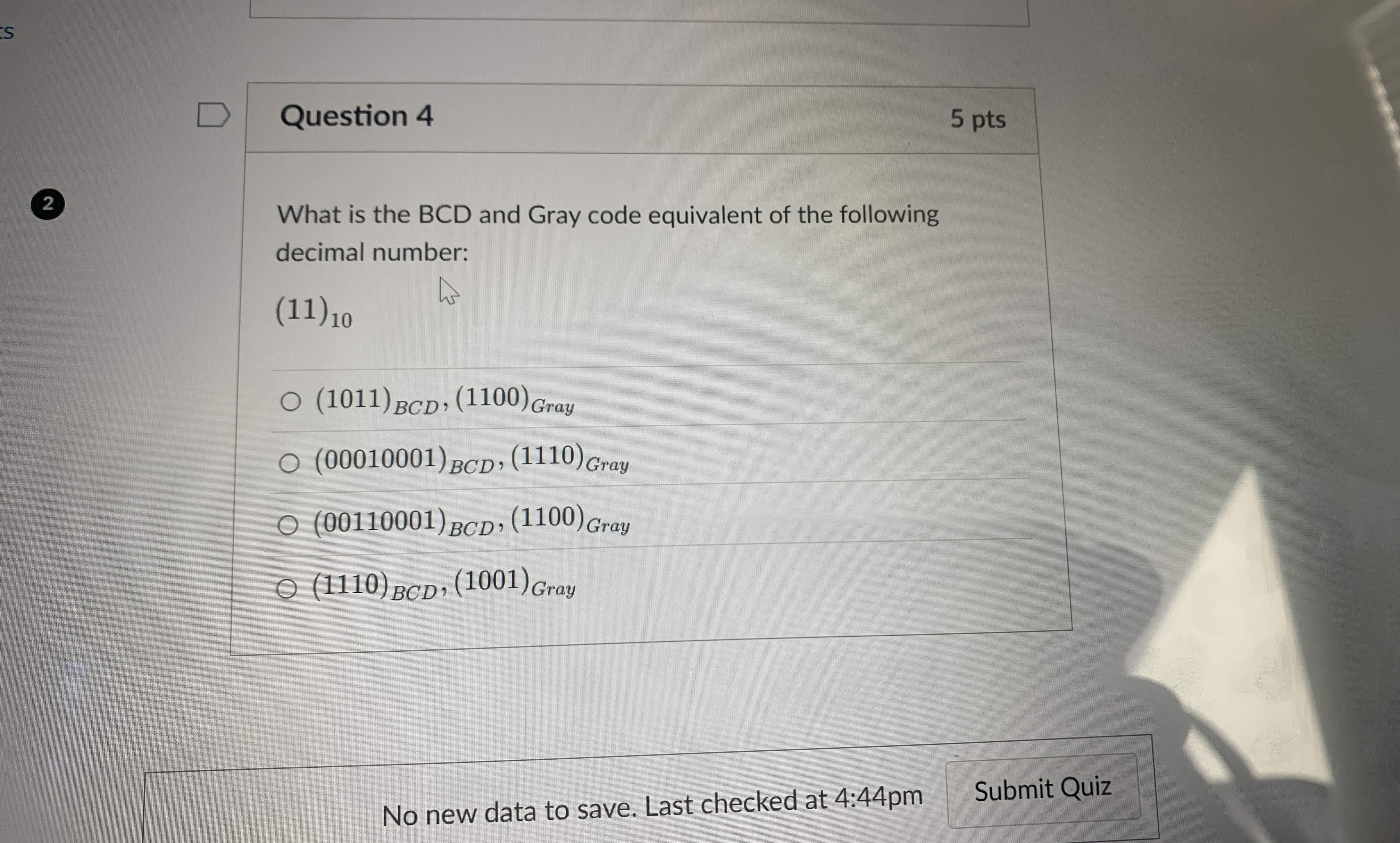 Solved Question 4What is the BCD and Gray code equivalent of | Chegg.com