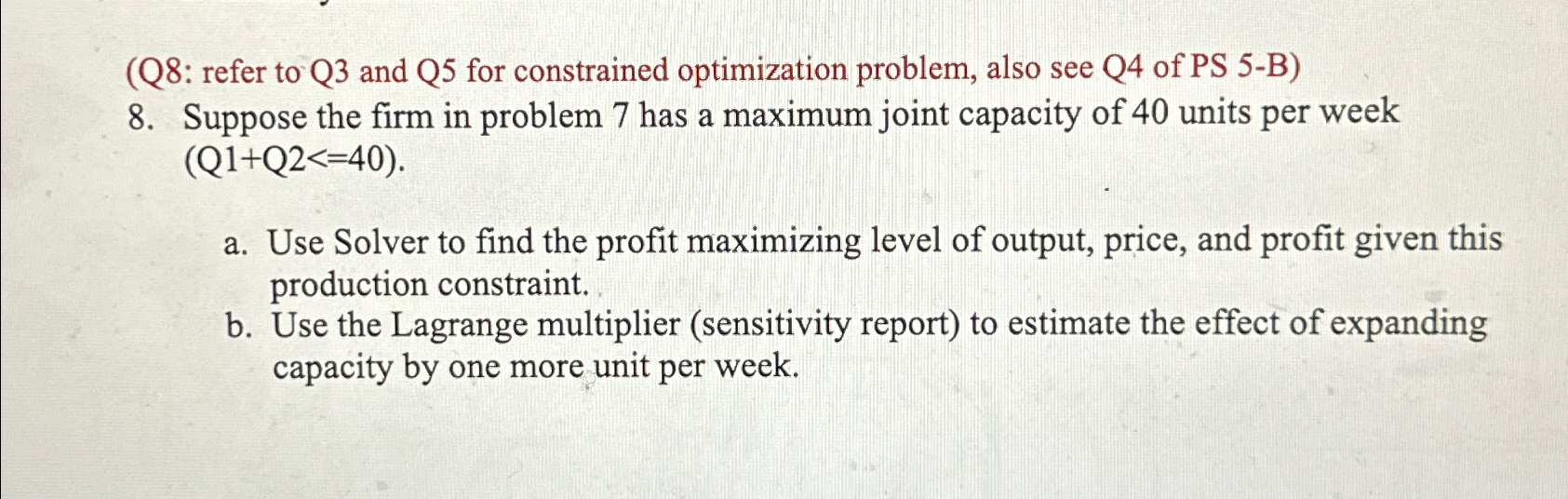 Solved (Q8: refer to Q3 ﻿and Q5 ﻿for constrained | Chegg.com