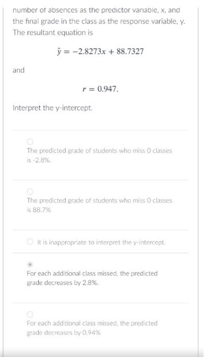Solved number of absences as the predictor variable, x, and | Chegg.com