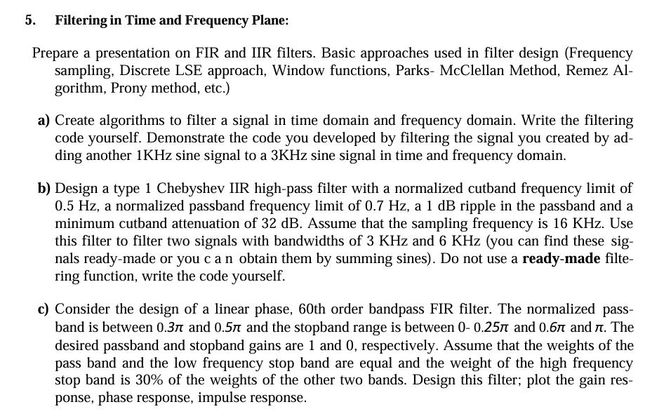 Filtering in Time and Frequency Plane:Prepare a | Chegg.com