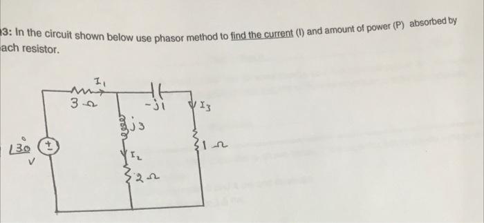 Solved 3: In the circuit shown below use phasor method to | Chegg.com
