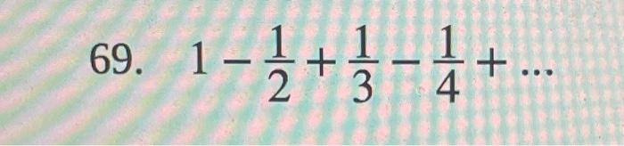 Solved 69. 1-2-3-4+. + ... | Chegg.com