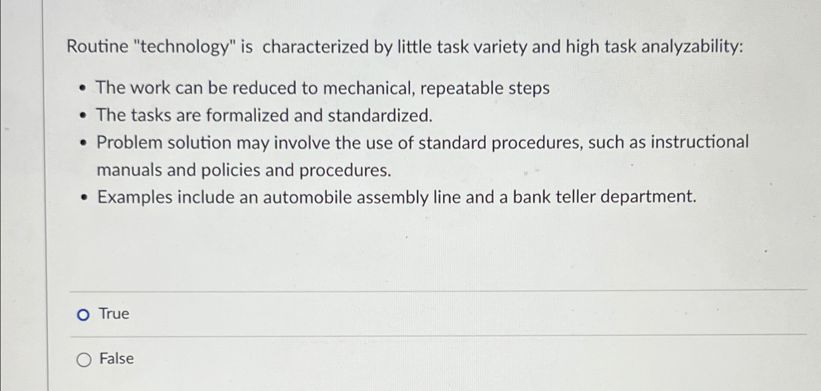 Solved Routine "technology" is characterized by little task | Chegg.com