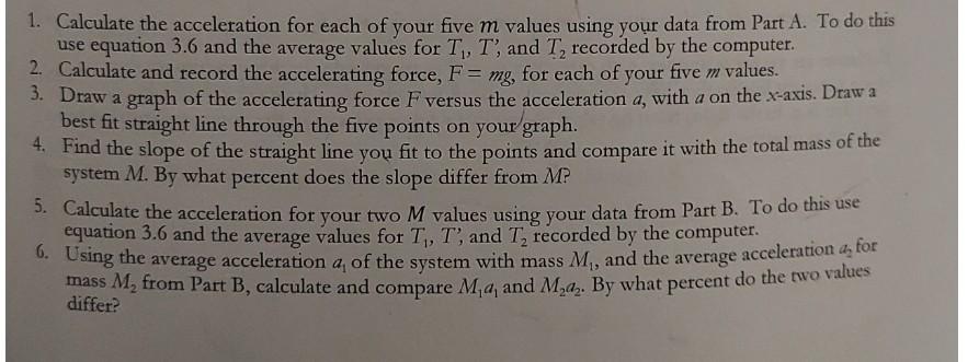 Solved PART B m1=−1001. Calculate the acceleration for each | Chegg.com