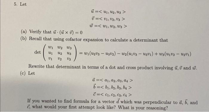 Solved 5. Let u= u1,u2,u3 v= v1,v2,v3 w= w1,w2,w3 (a) | Chegg.com