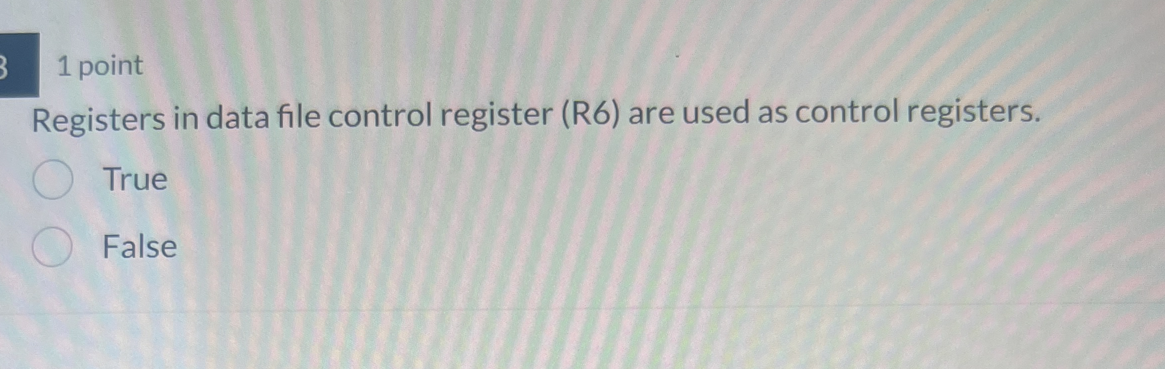 Solved 1 ﻿pointRegisters in data file control register (R6) | Chegg.com