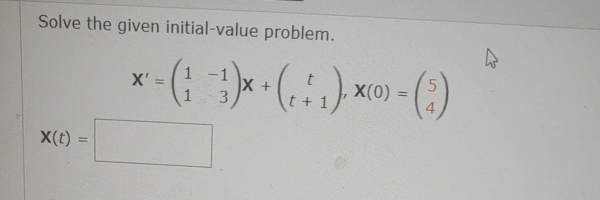Solved Solve the given initial-value problem. | Chegg.com