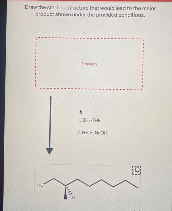 Solved Draw the starting structure that would lead to the | Chegg.com