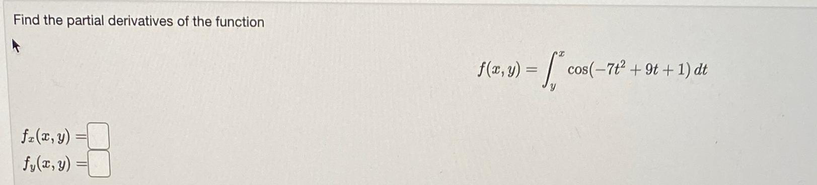 Solved Find the partial derivatives of the | Chegg.com