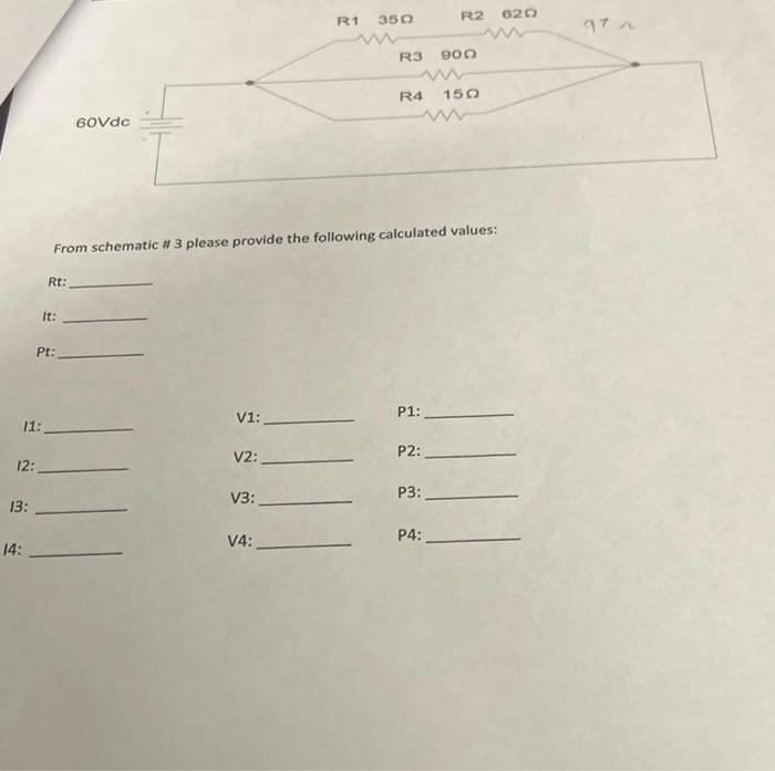 Solved whats RT, IT, PT, I1, I2, I3, I4, V1, V2 , V3, V4, | Chegg.com