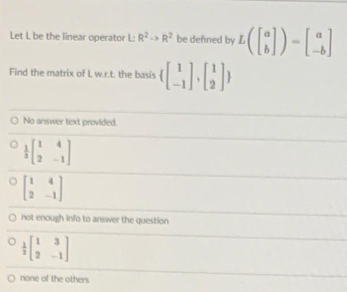 Solved Let L be the linear operator L: R2-> R2 be defined by | Chegg.com