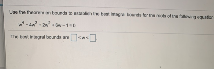 Solved Use the theorem on bounds to establish the best | Chegg.com