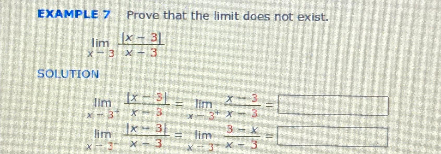 Solved EXAMPLE 7 ﻿Prove that the limit does not | Chegg.com