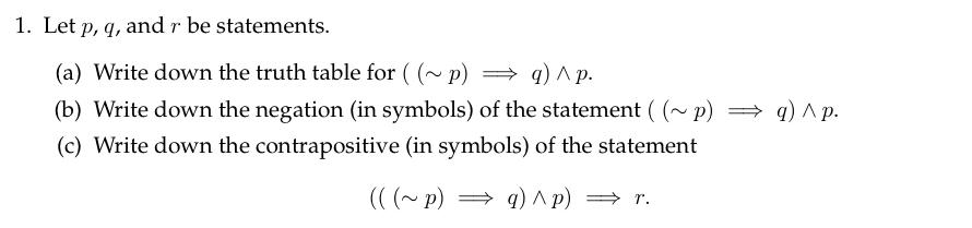 Solved Let p,q, ﻿and r ﻿be statements.(a) ﻿Write down the | Chegg.com