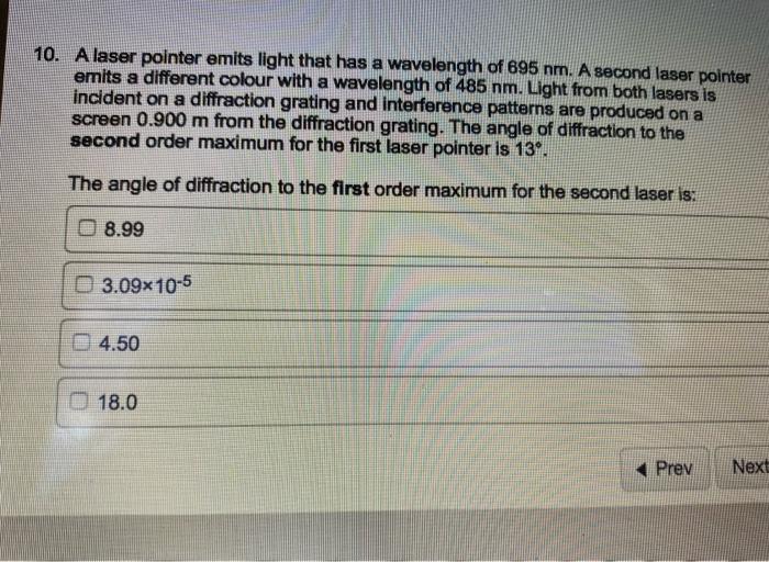 Solved 10. A laser pointer emits light that has a wavelength | Chegg.com
