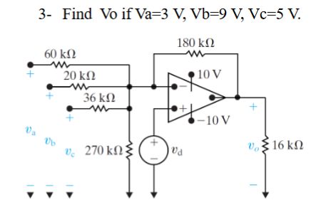 3- ﻿Find Vo ﻿if Va=3V,Vb=9V,Vc=5V. | Chegg.com