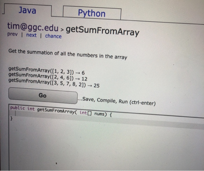 Solved Java Python tim@ggc.edu > getSumFromArray prev next | Chegg.com