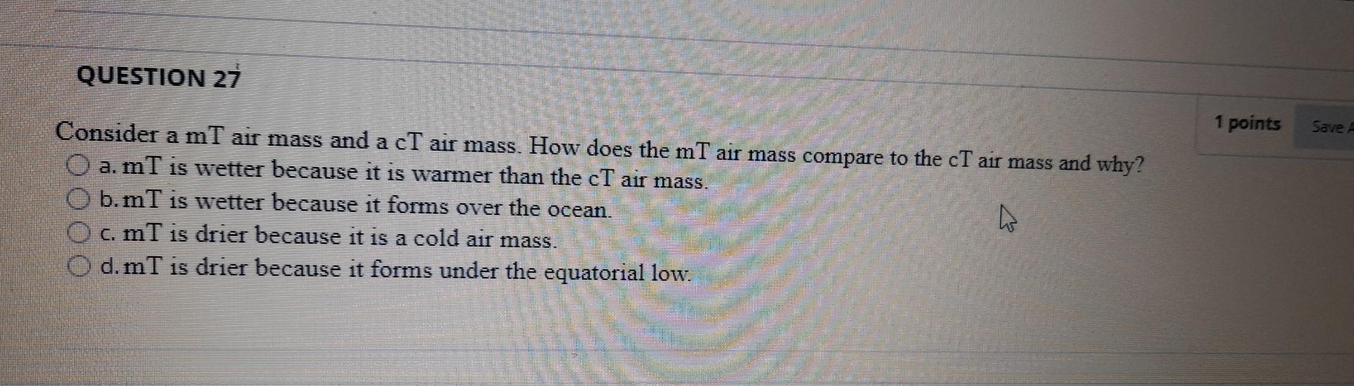 Solved Consider a mT air mass and a cT air mass. How does | Chegg.com