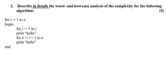 Solved 2. Describe in details the worst- and best-case | Chegg.com