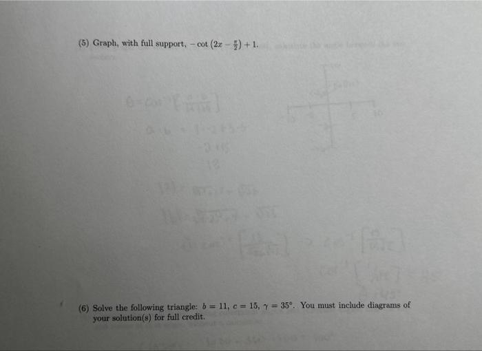 Solved (5) Graph, with full support, −cot(2x−2π)+1. (6) | Chegg.com