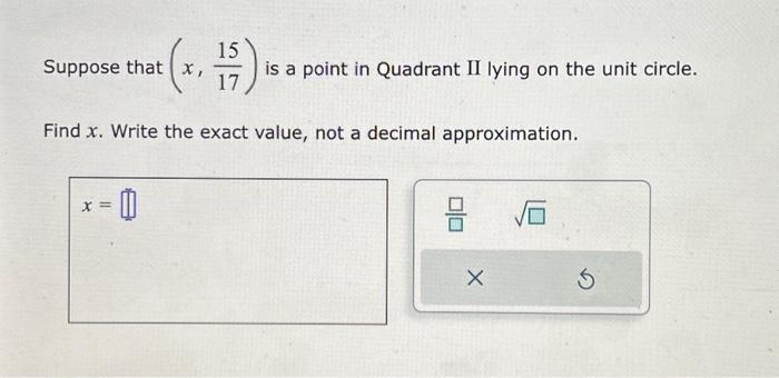 Solved Suppose that (x,1715) is a point in Quadrant II lying | Chegg.com