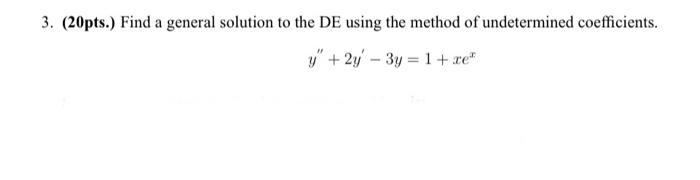 Solved Find the general solutions to the DE using method of | Chegg.com