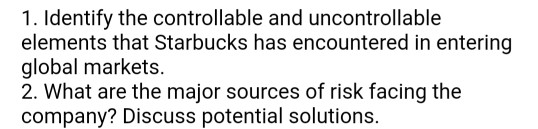Solved 1. Identify the controllable and uncontrollable | Chegg.com