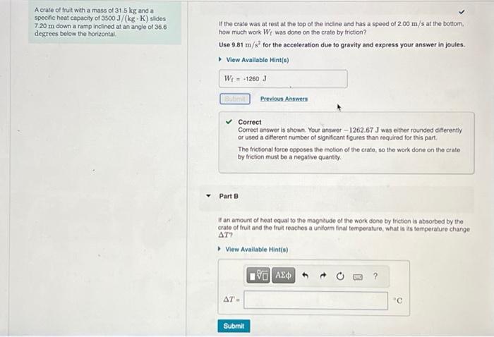 [Solved]: A crale of fruit with a mass of 31.5kg and a spec