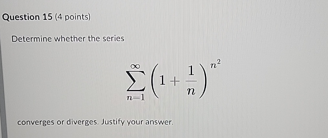 Question 15 (4 ﻿points)Determine whether the | Chegg.com