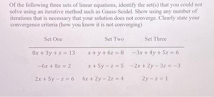 Solved Of the following three sets of linear equations, | Chegg.com
