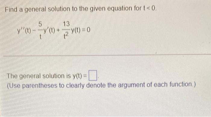 Solved Find a general solution to the given equation for | Chegg.com