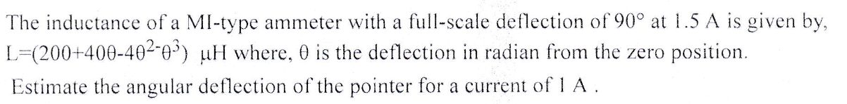 Solved The inductance of a MI-type ammeter with a full-scale | Chegg.com
