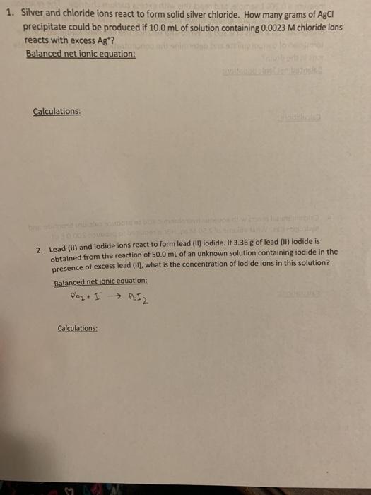 Solved 1. Silver and chloride ions react to form solid | Chegg.com
