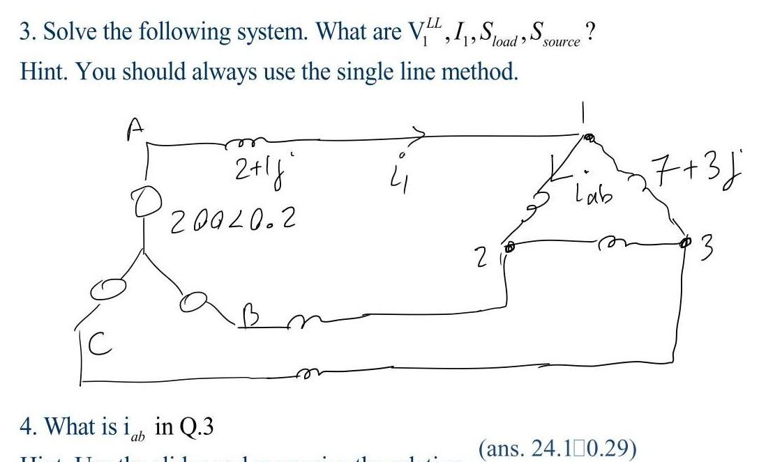 Solved 3. Solve the following system. What are V1LL,I1,Sload | Chegg.com