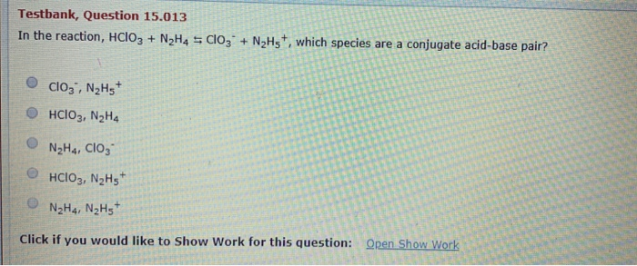 Solved Testbank, Question 15.013 In the reaction, HCIO3 + | Chegg.com