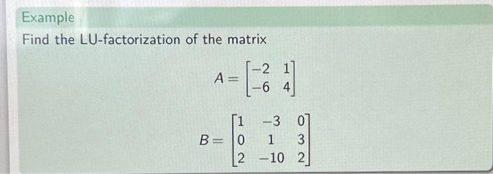Solved Find The Lu Factorization Of The Matrix