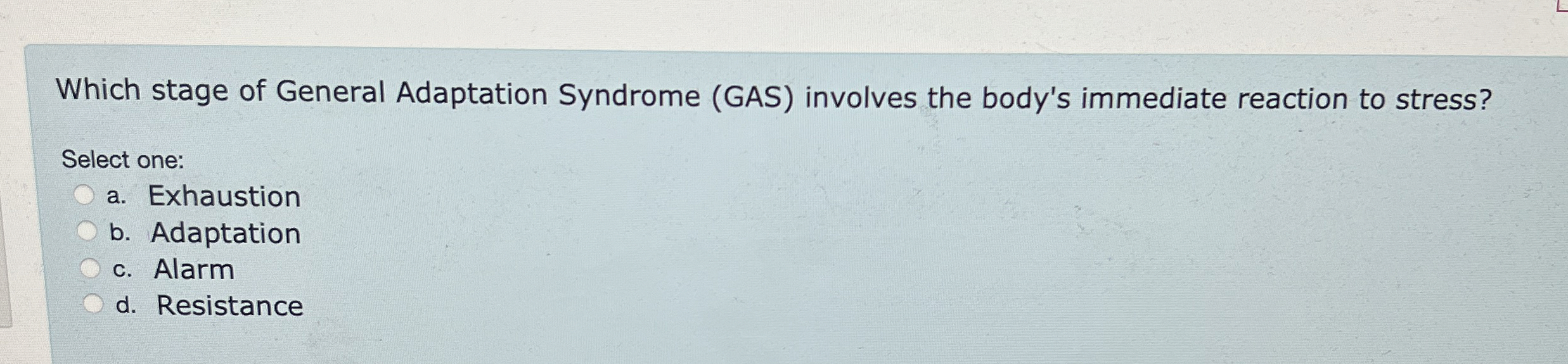 Solved Which stage of General Adaptation Syndrome (GAS) | Chegg.com