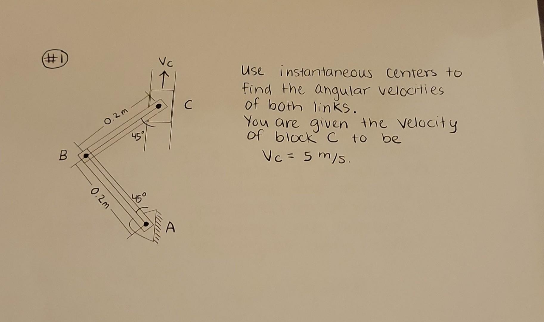 Solved Use instantaneous centers to find the angular | Chegg.com