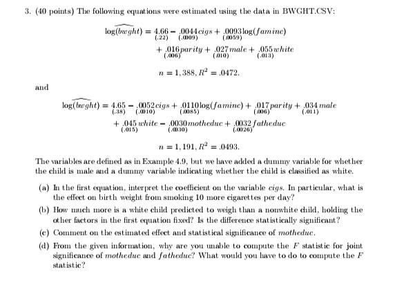 Solved 3. (40 points) The following equations were estimated | Chegg.com