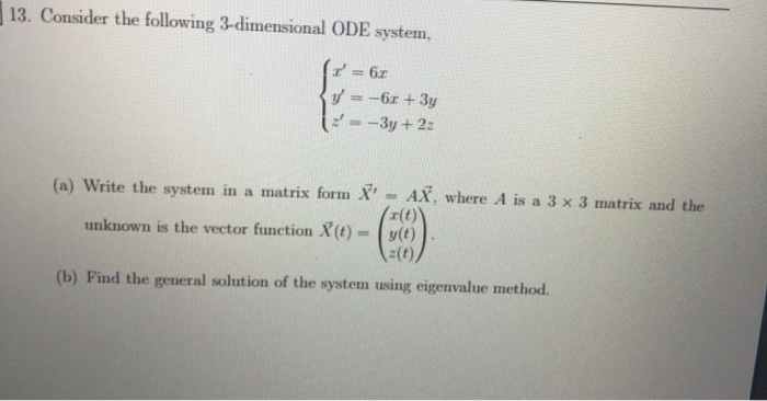 Solved 13. Consider the following 3-dimensional ODE system, | Chegg.com