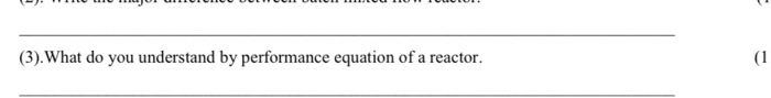 Solved (3).What do you understand by performance equation of | Chegg.com