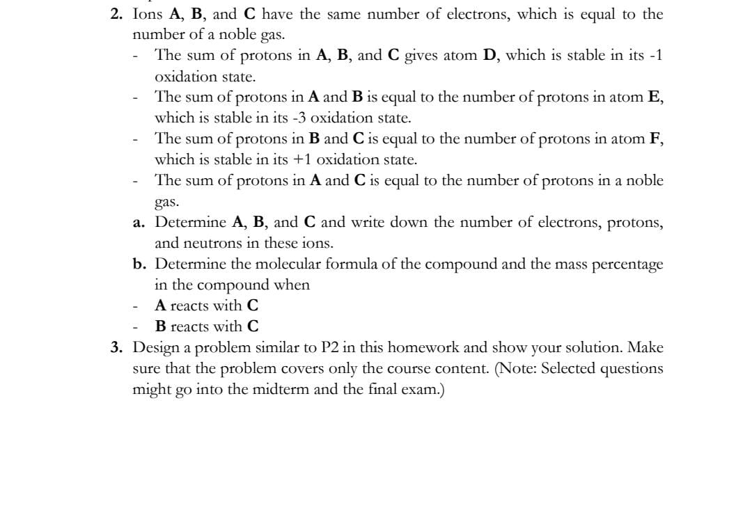 Solved Ions A,B, ﻿and C ﻿have the same number of electrons, | Chegg.com