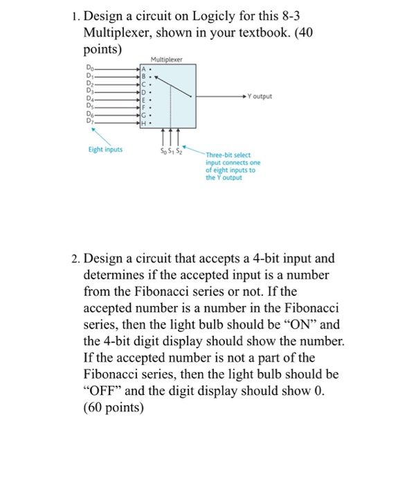 Solved 1. Design a circuit on Logicly for this 8-3 | Chegg.com