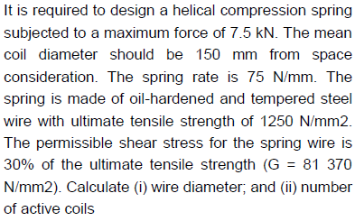 Solved It is required to design a helical compression | Chegg.com