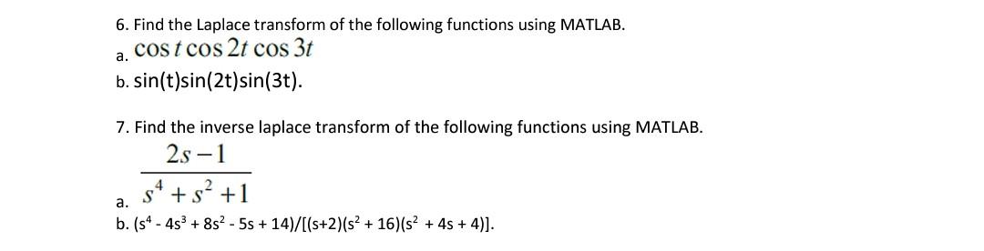 Solved 6. Find the Laplace transform of the following | Chegg.com