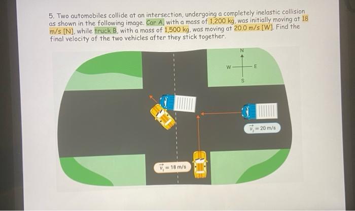 Two automobiles collide at an intersection, | Chegg.com