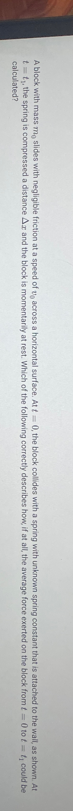 Solved A block with mass m0 ﻿slides with negligible friction | Chegg.com