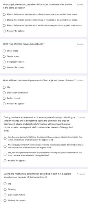 Solved What physical event occurs when dislocations move one | Chegg.com