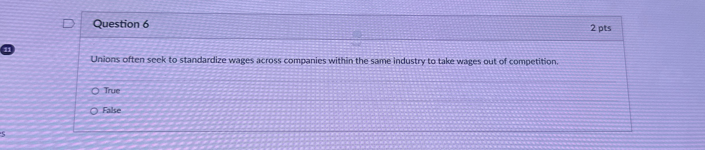 Solved Question 6Unions often seek to standardize wages | Chegg.com