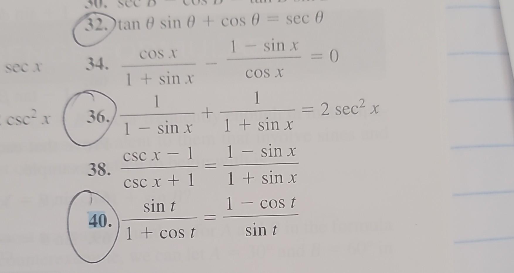Solved 32. tanθsinθ+cosθ=secθ 34. 1+sinxcosx−cosx1−sinx=0 | Chegg.com